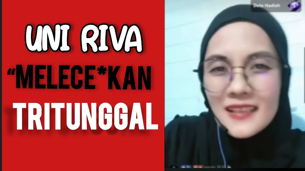 UNI RIVA ||TRITUNGGAL= 2 TELOR 1 BURUNG‼️ PARAH BANGET🤦 - YouTube
