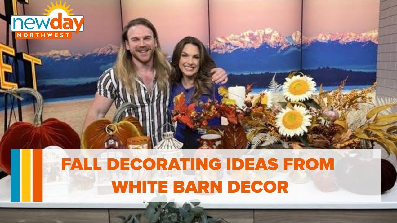 Fall decorating ideas from White Barn Décor - New Day NW - YouTube