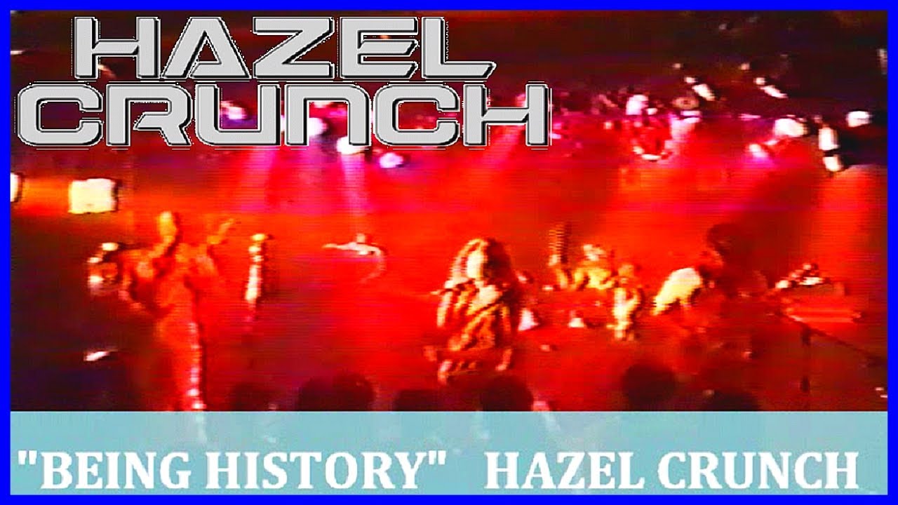 Hazel Crunch - Being History (LIVE) - YouTube