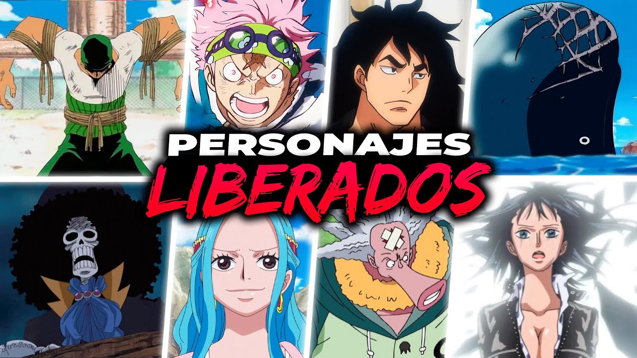 CADA PERSONAJE LIBERADO por LUFFY en ONE PIECE - YouTube