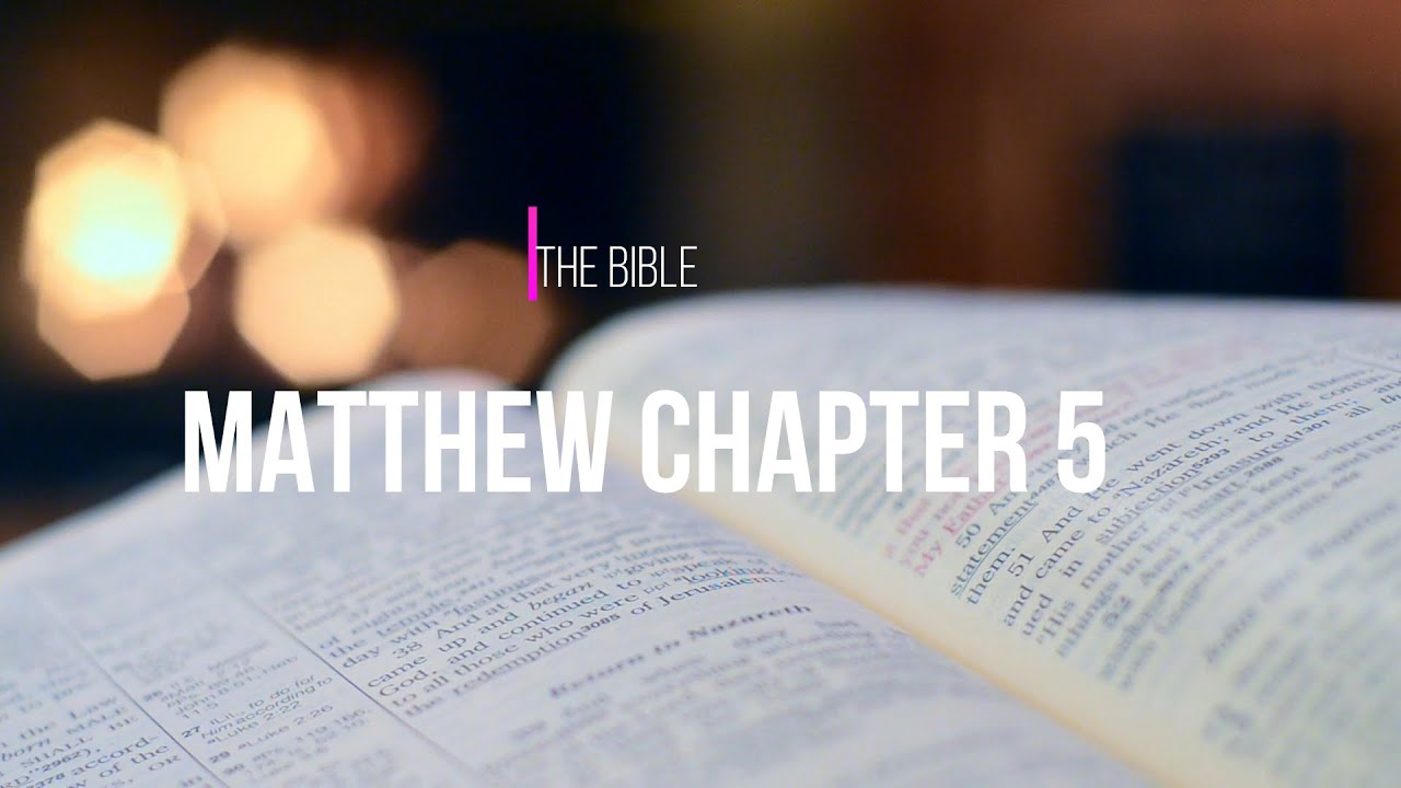 Matthew Chapter 5 The Bible YouTube