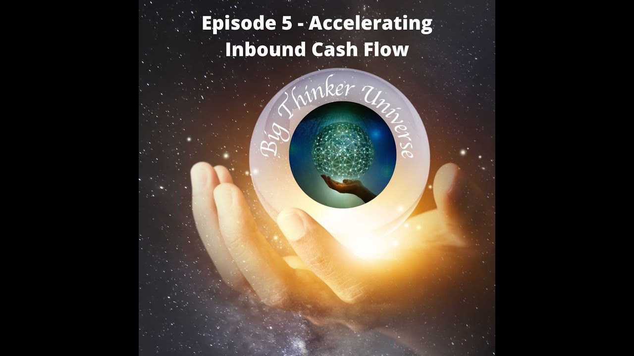 Episode 5 - Cash Flow Club - Accelerating Inbound Cashflow - YouTube