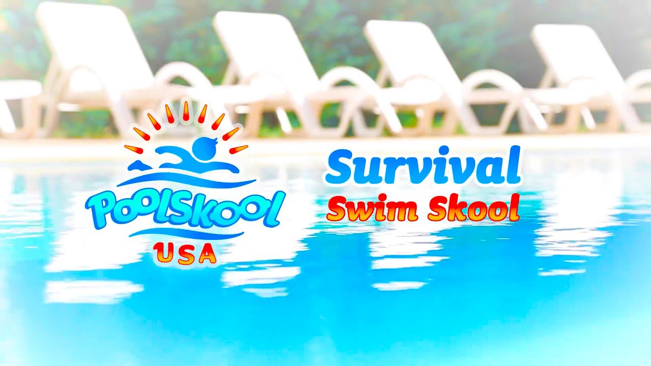 Survival Swim Skool Program Overview - PoolSkool USA: Fun & Safe Swim ...