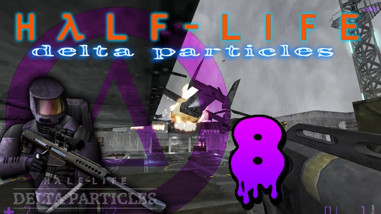 HALF LIFE Delta Particles Parte 8 - YouTube