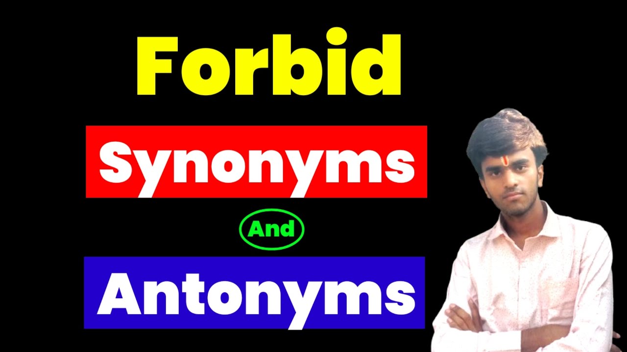 Forbid Ka Synonyms And Antonyms kya hota hai। Forbi ka Synonyms ...