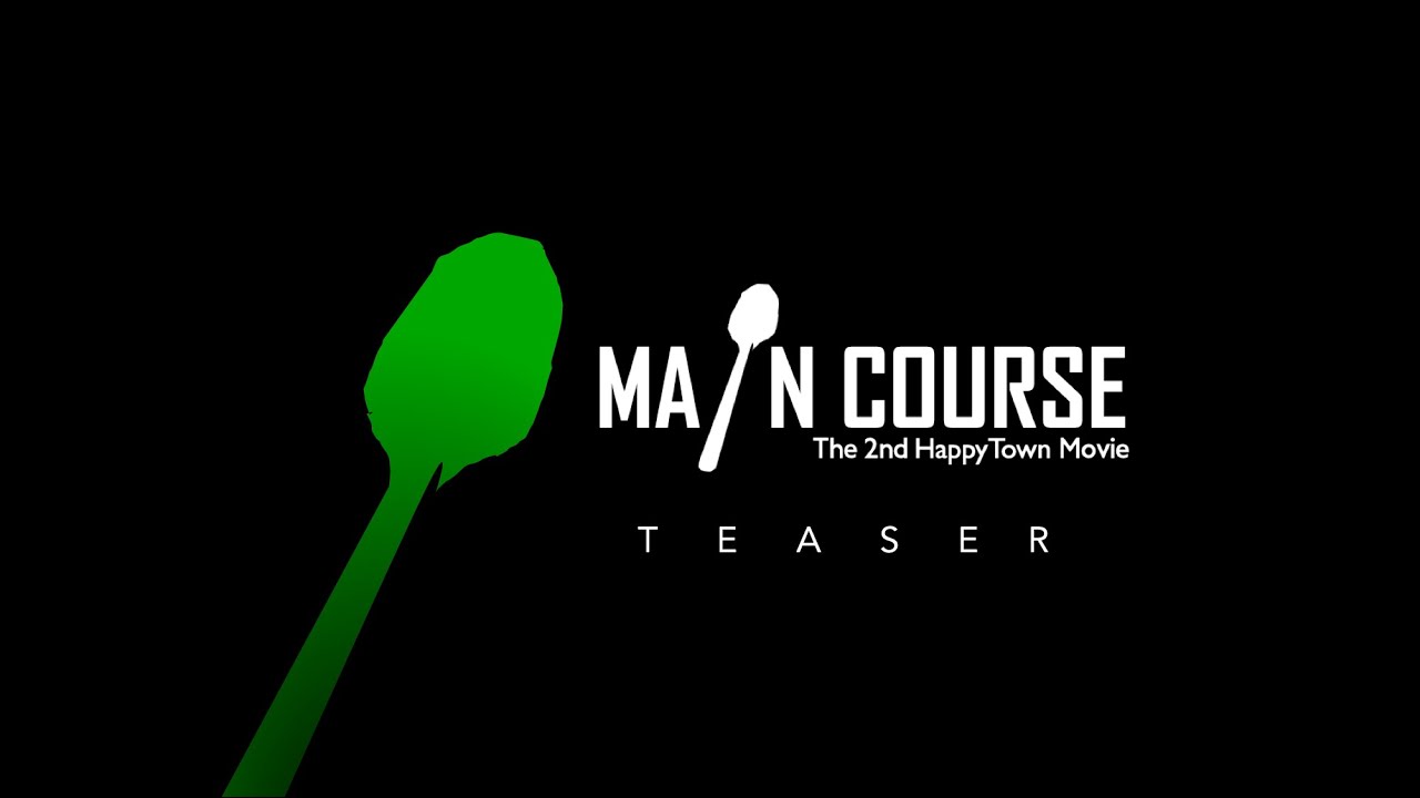 Main Course: The 2nd HappyTown Movie | Teaser Trailer - YouTube