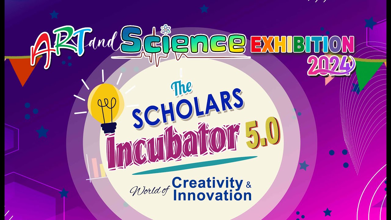 Intro to the INCUBATOR 5.0 | ART & SCIENCE EXHIBITION 2024 | SCHOLARS INDIAN PRIVATE SCHOOL-RAK ...