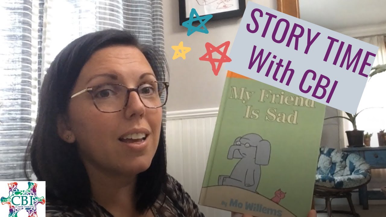 CBI Story Time "My friend is Sad" by Mo Willems - YouTube