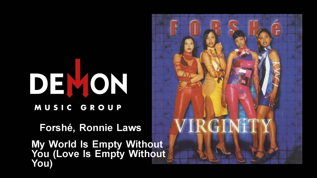 Forshé, Ronnie Laws - My World Is Empty Without You (Love Is Empty Without You) - YouTube