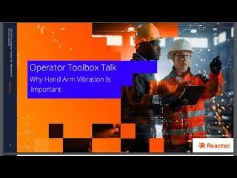 Operator Toolbox Talk - why Hand Arm Vibration is Important - Reactec ...