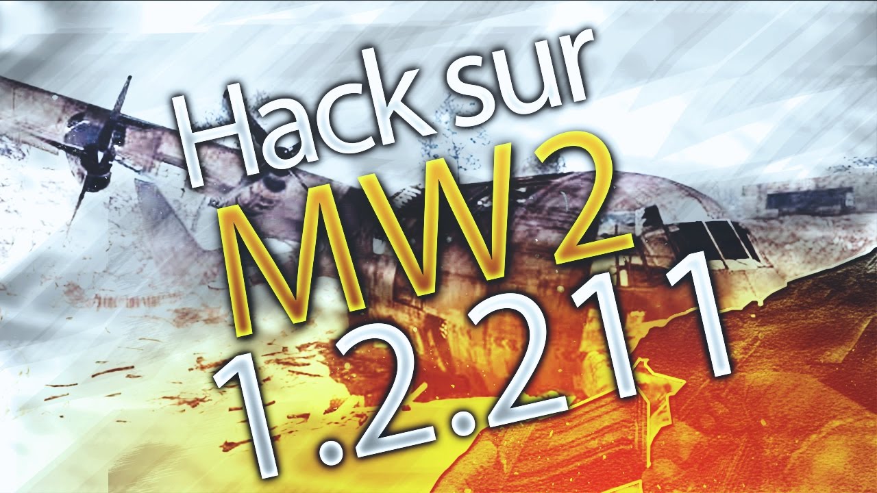 Hack MW2 PC 1.2.211 [SEPTEMBRE 2016] - YouTube