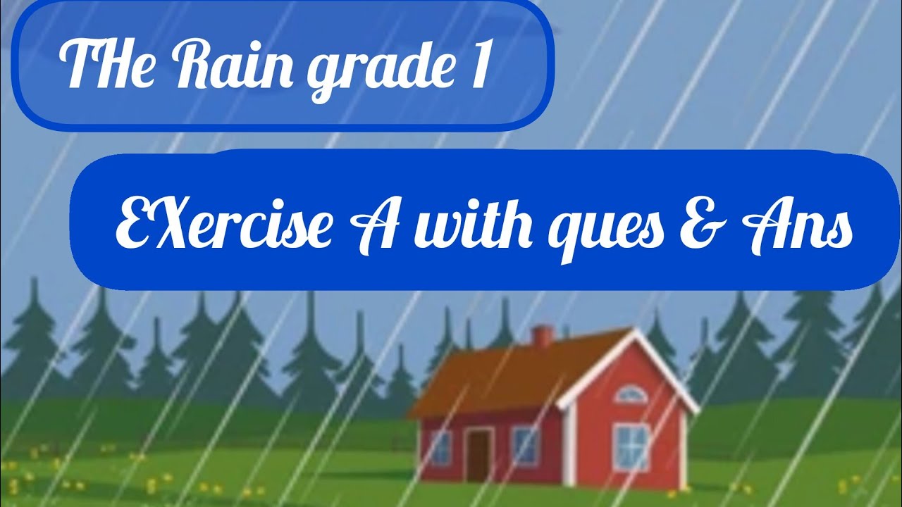 Grade 1 #The Rain ll solved exercise - YouTube