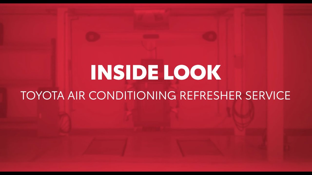 Inside Look : Toyota Air Conditioning Refresher Service - YouTube