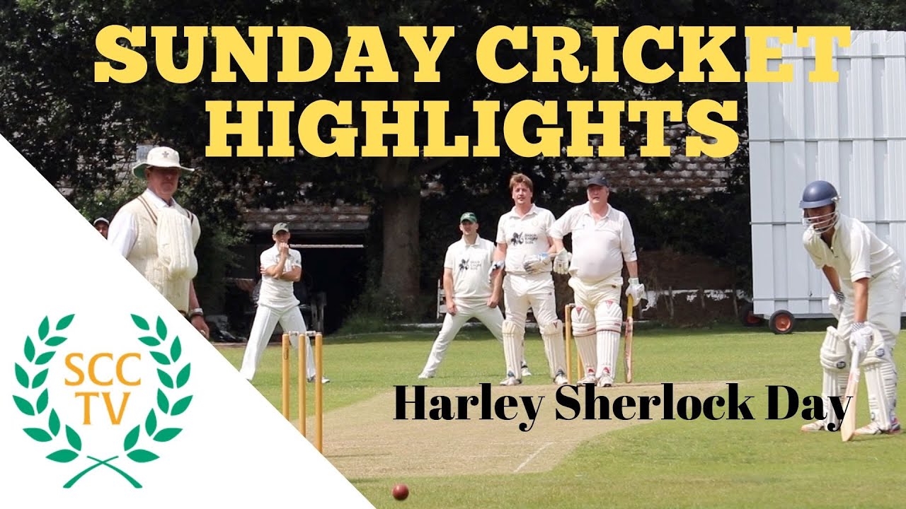 Harley Sherlock Day 2019: Classic VILLAGE CRICKET HIGHLIGHTS (see the ...