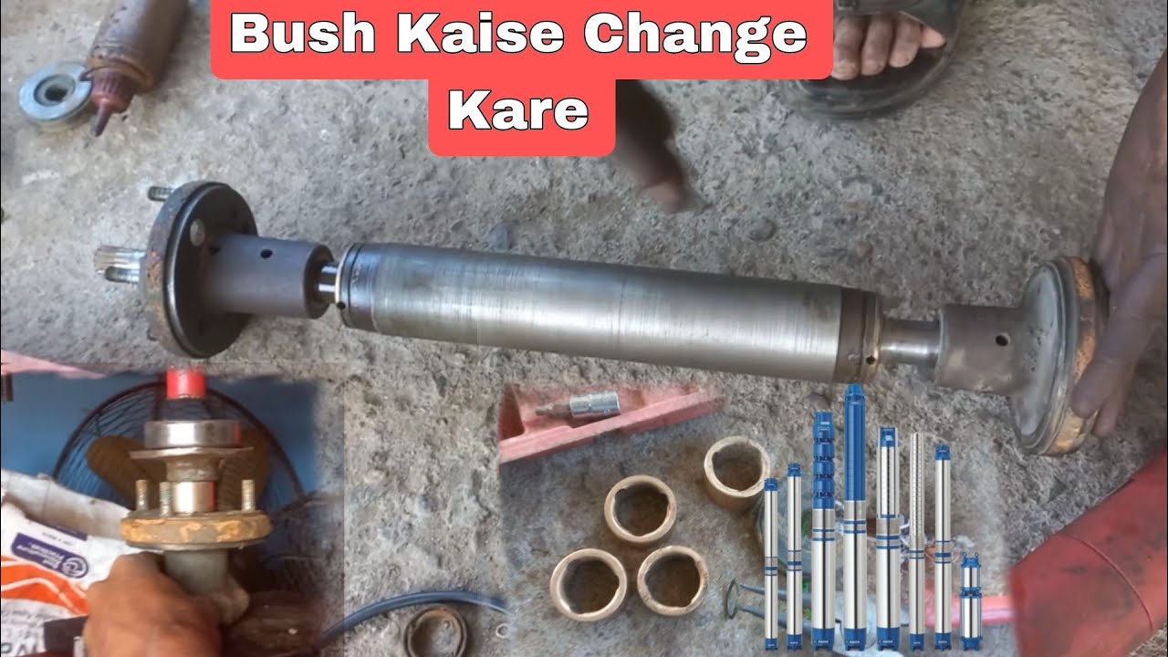 How To Change Submersible Motor Bush || Submersible Motor Bush Change ...