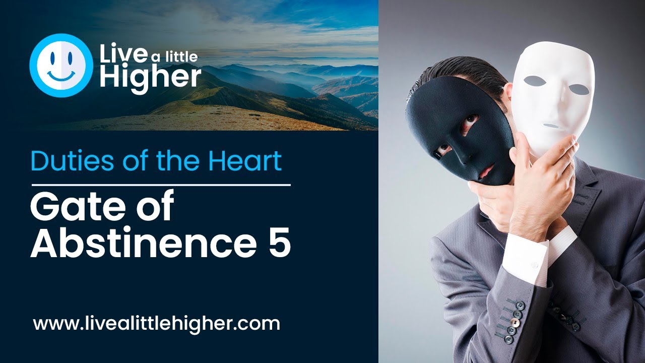 Duties of the Heart Gate of Abstinence 5 - YouTube