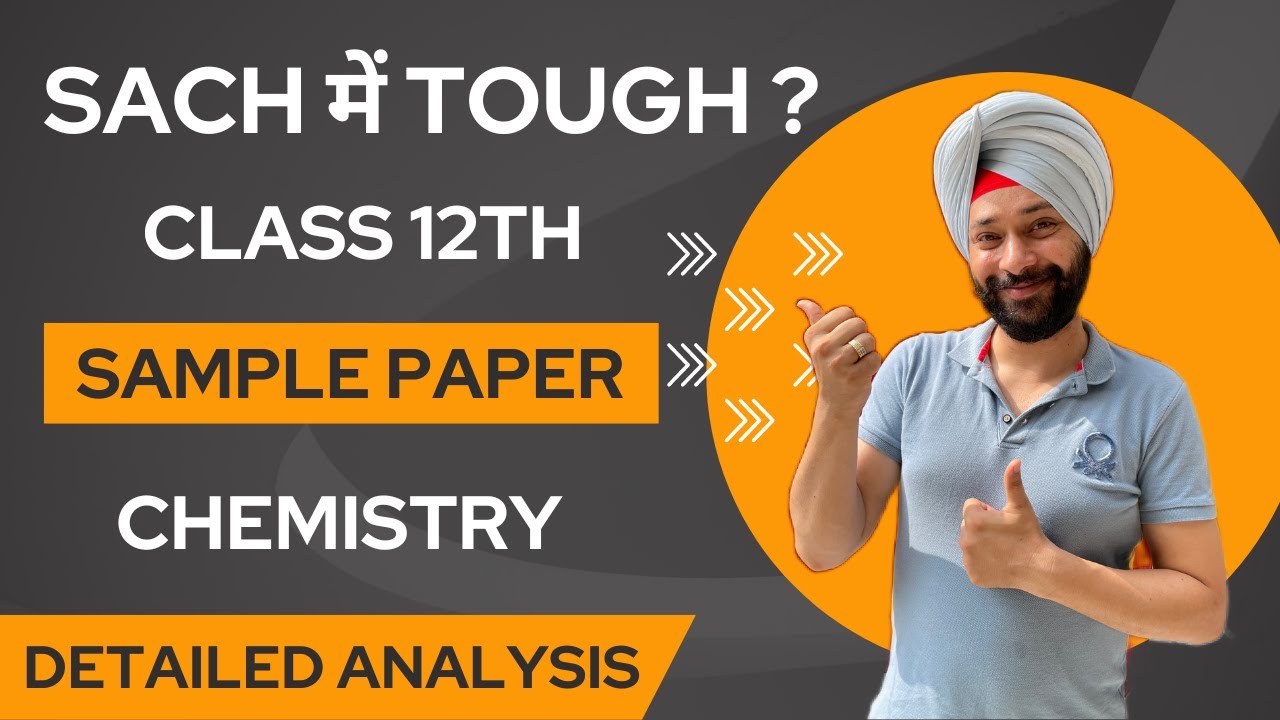 CBSE Class 12 Chemistry Sample Paper Detailed Analysis | CBSE 2022-23 ...