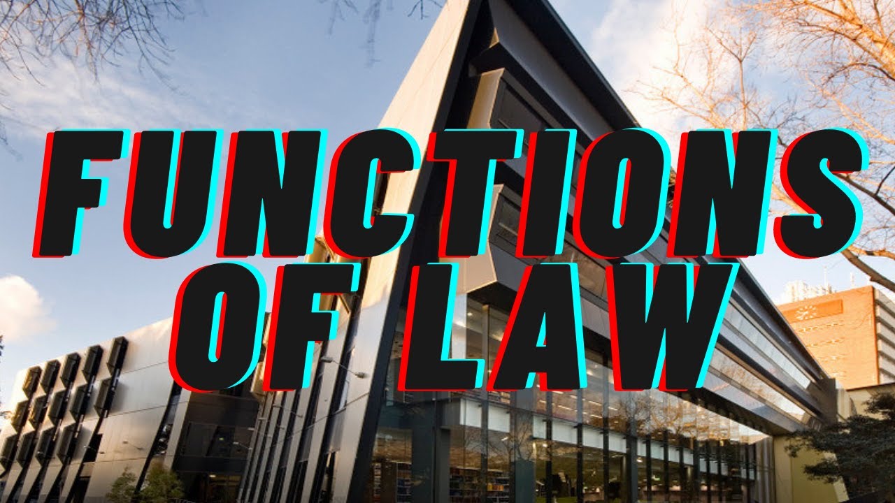 FUNCTIONS OF LAW - YouTube