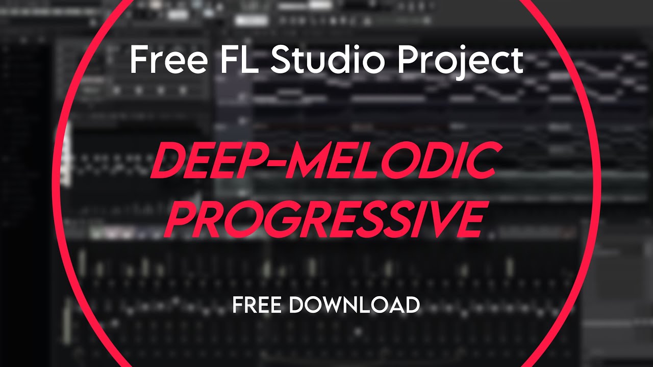 FREE FLP // Template Deep - Melodic Progressive FL Studio Project - YouTube