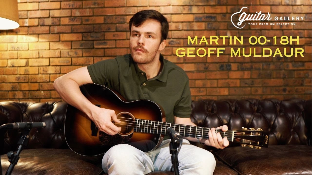 MARTIN 00-18H GEOFF MULDAUR (2008) - YouTube