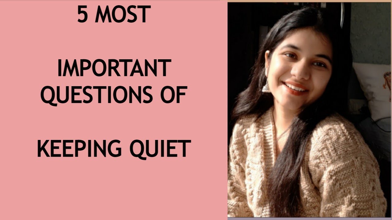 5 Most important questions of Keeping Quiet Class 12 English CBSE ...