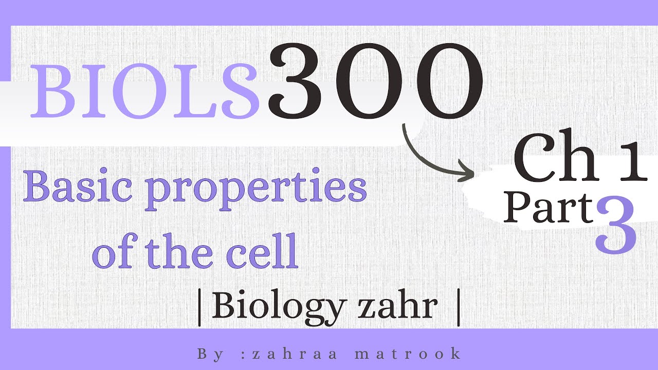 Notedo Zahr | Chapter 1 -part 3,biols300 basic properties of cells ...