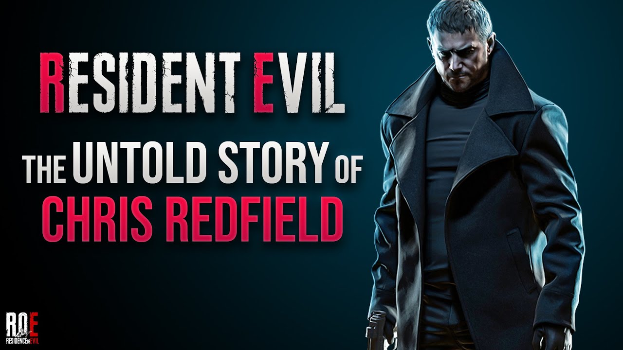 RESIDENT EVIL || The Untold Story of Chris Redfield - YouTube