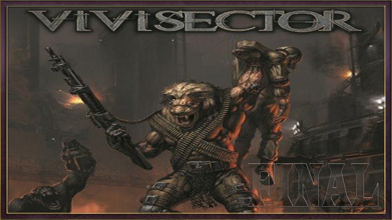 Vivisector Beast Within :: PC :: Прохождение :: ФИНАЛ - YouTube