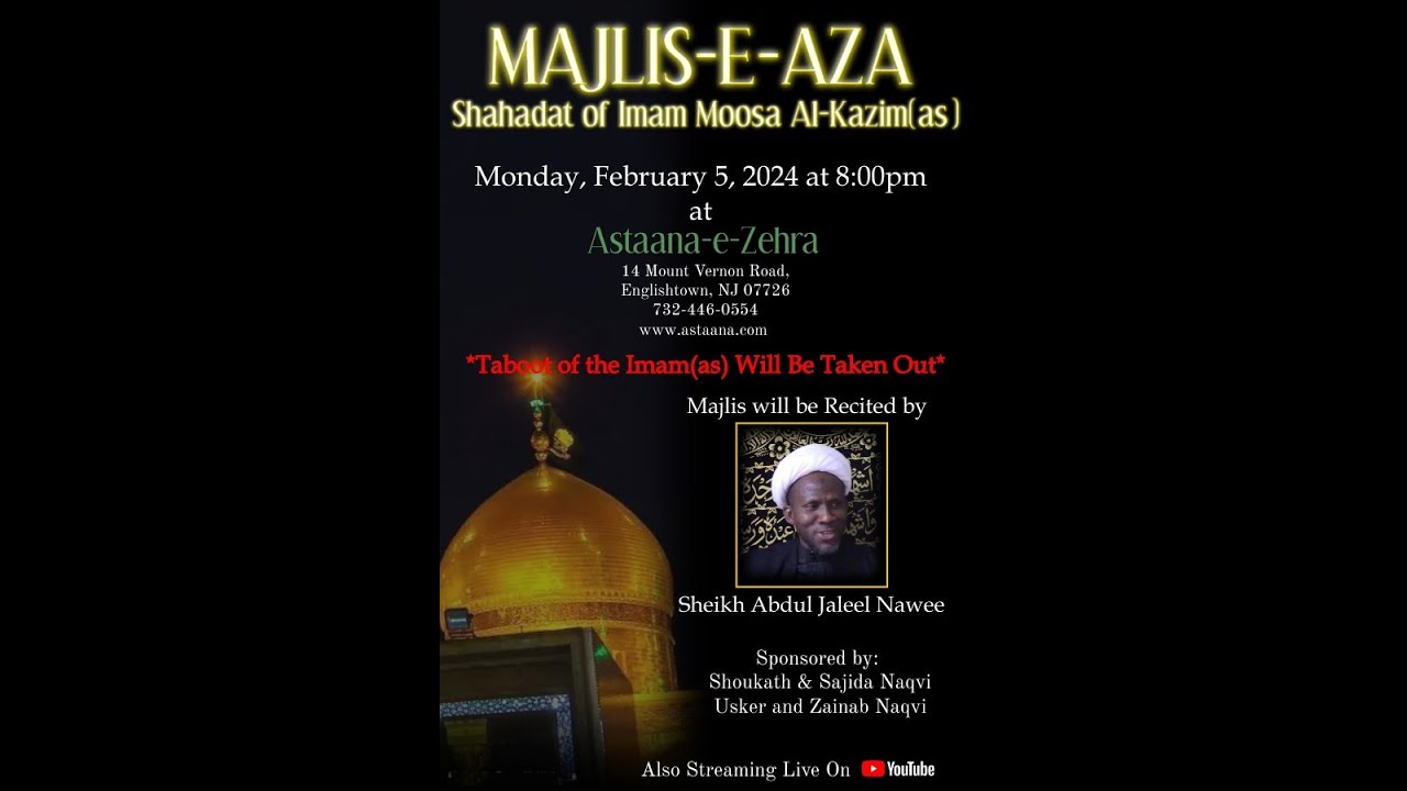 Majlis - Shahadat of Imam Moosa-e-Kazim(as) | Sheikh Abdul Jaleel Nawee ...