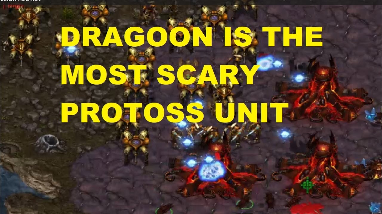 DRAGOON IS THE MOST SCARY PROTOSS UNIT - YouTube