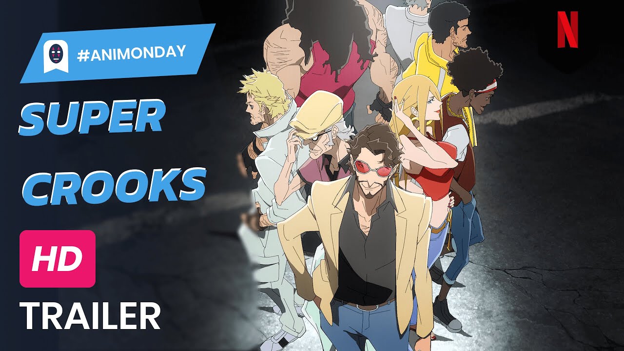 Super Crooks - Official Trailer - Netflix - #Animonday #Anime - YouTube