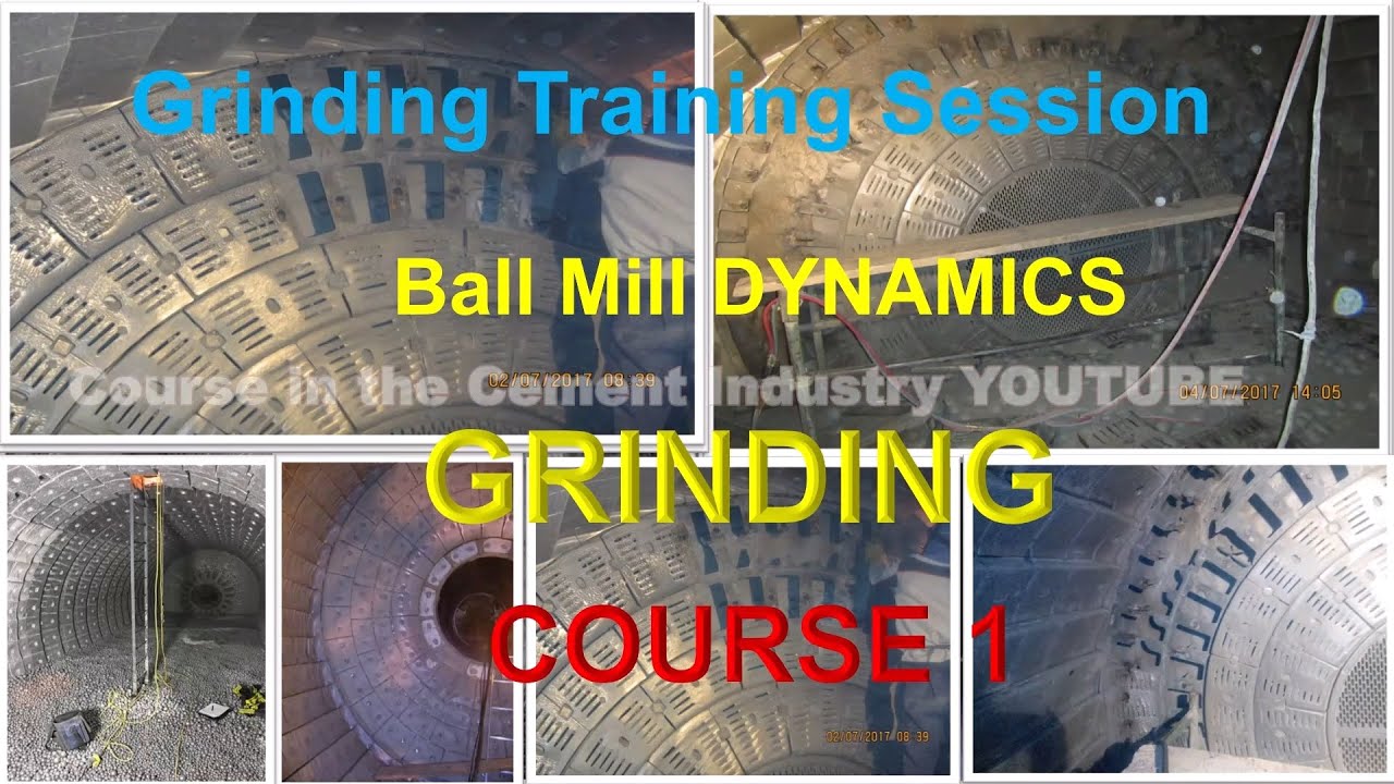 Grinding Training Session Ball / Tube Mill DYNAMICS GRINDING Course 1 ...