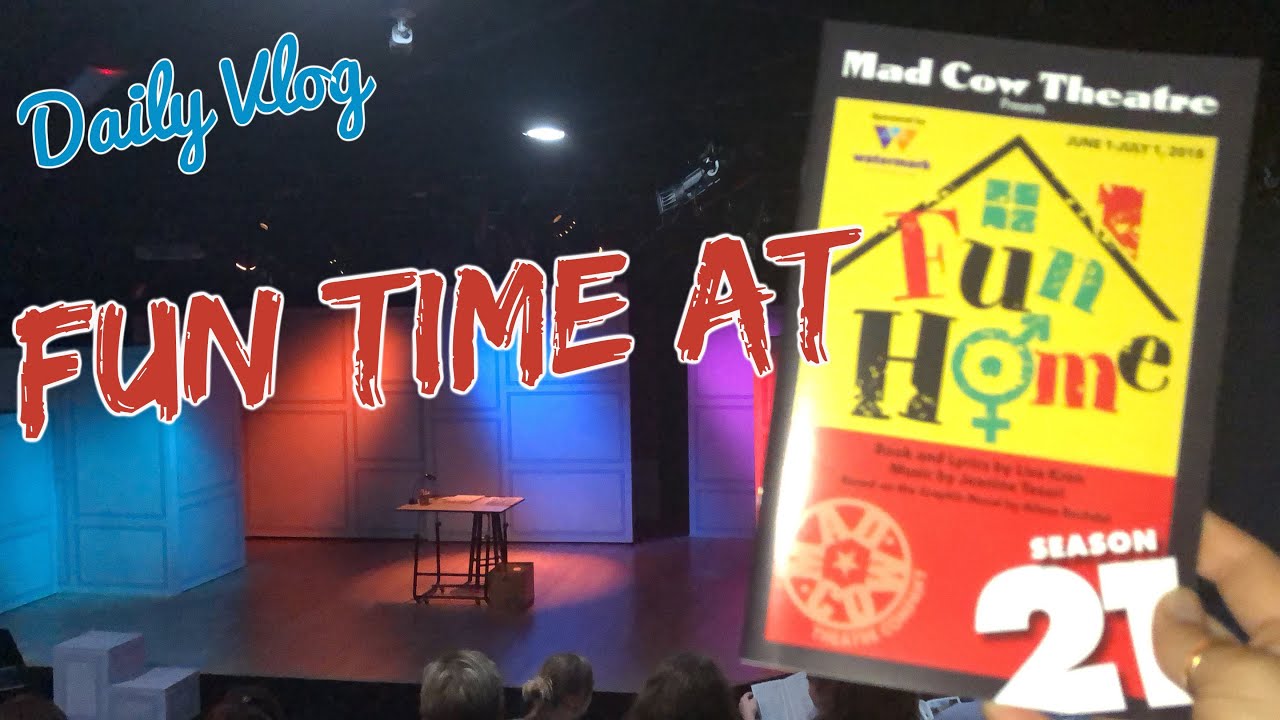 Fun Time at Fun Home - YouTube