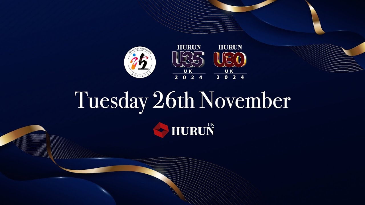 Hurun UK Under30s and Under35s Awards 2024 Announcement Video - YouTube