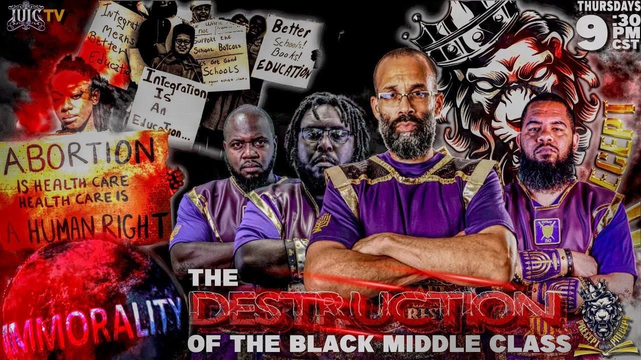 PRECEPTUPONPRECEPT: THE DESTRUCTION OF THE BLACK MIDDLE CLASS - YouTube