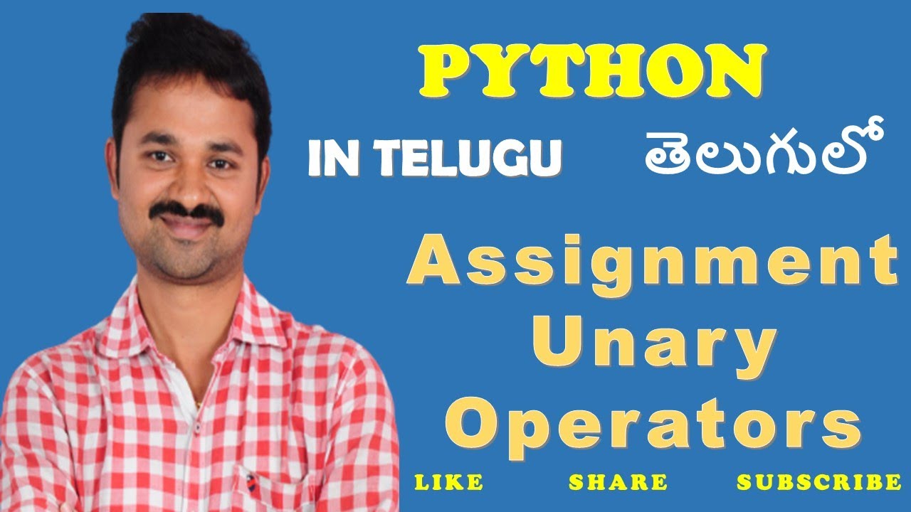 Assignment And Unary Operators In Python In Telugu Youtube