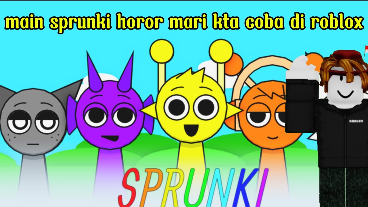 MAIN SPRUNKI DI ROBLOX PERSIS SAMA, ROBLOX FUNNY MOMENTS (MEMES ...