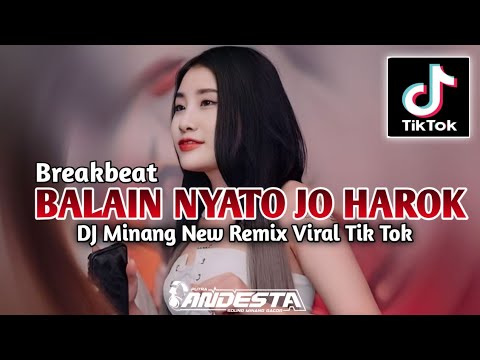 DJ Minang Balain Nyato Jo Harok Terbaru 2024 PUTRA ANDESTA - YouTube