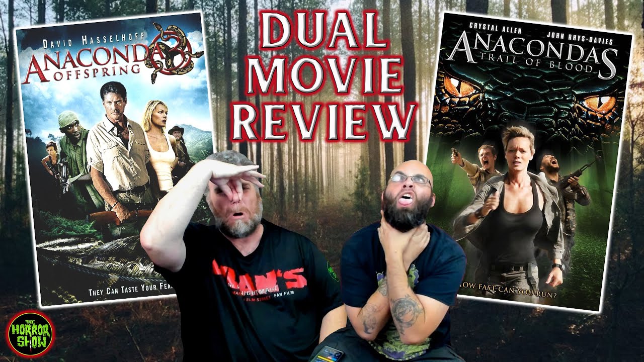 SLITHER OFF!!! - "Anaconda 3: Offspring" 2008 & "Anacondas: Trail of ...