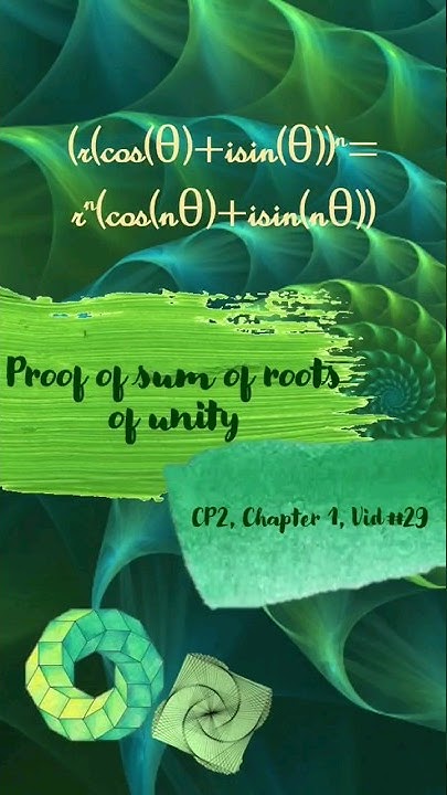 CP2, Chapter 1: Proof of Sum of Nth Roots of Unity - YouTube