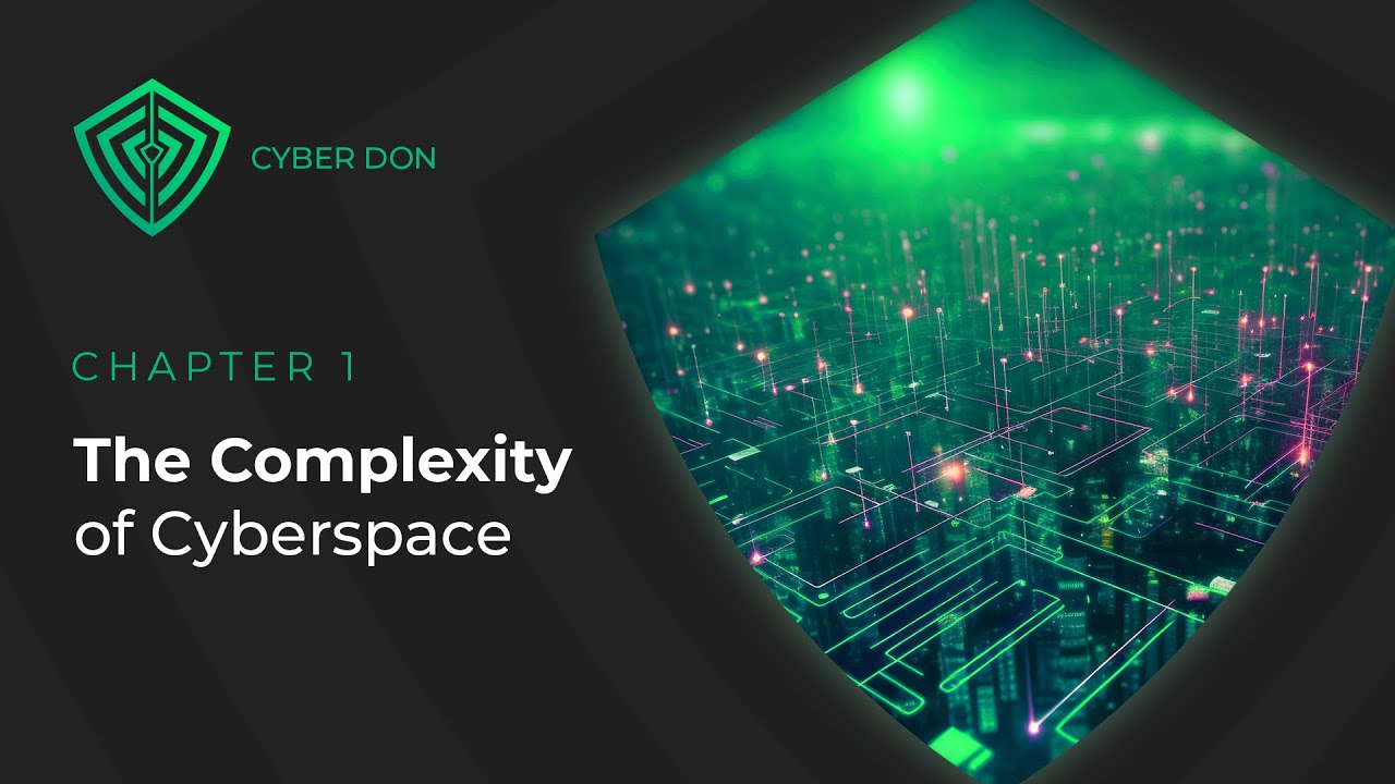 CyberDon | E01: The Complexity of Cyberspace - YouTube