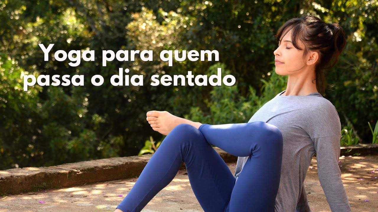 20 MIN YOGA | Para Quem Passa o Dia Sentado | Home Office | Estudantes ...