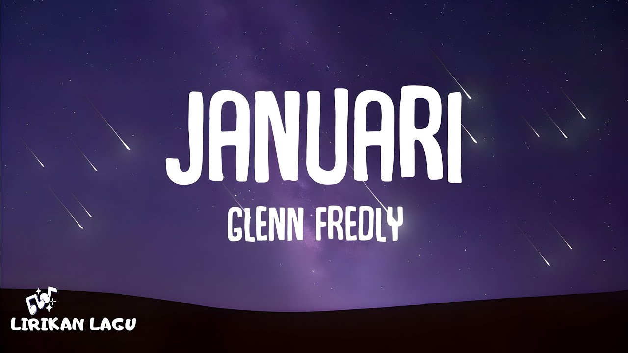 Glenn Fredly - Januari (Lirik Lagu) - YouTube