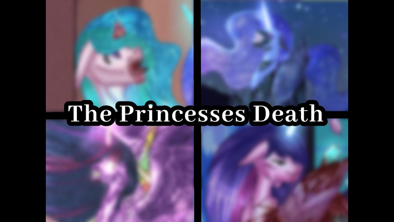 mlp/ Princesses' Death ( Speedpaint ) - YouTube