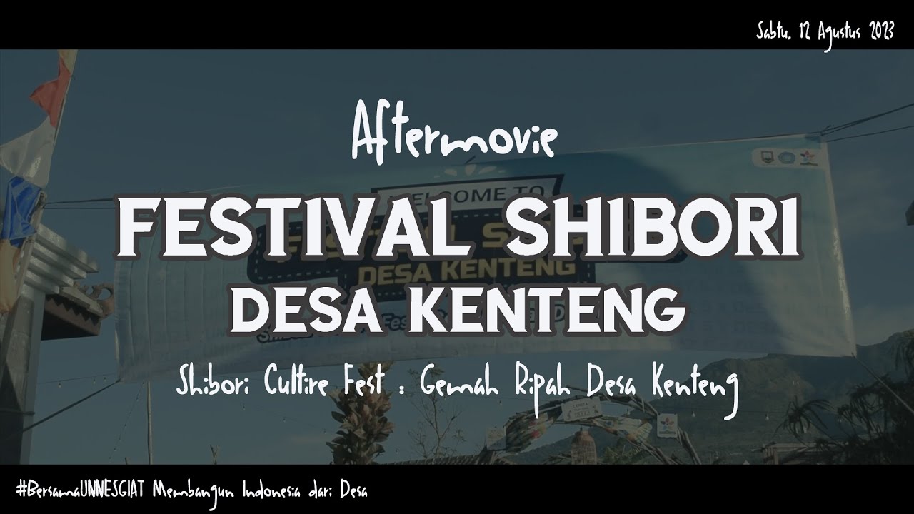 Aftermovie Festival Shibori Desa Kenteng 2023 | UNNES GIAT 5 - YouTube