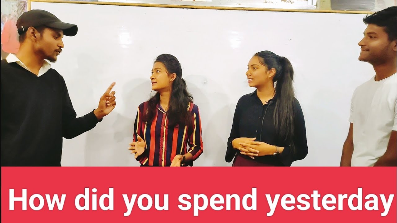 How did you spend your yesterday || how did you spend your last sunday ...