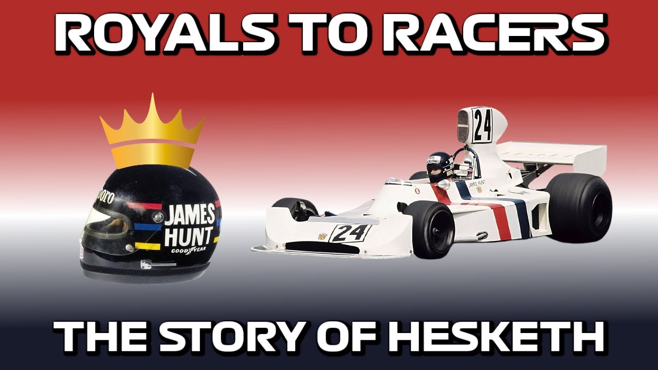 From Royals to F1 Racers: The Story of Team Hesketh - YouTube