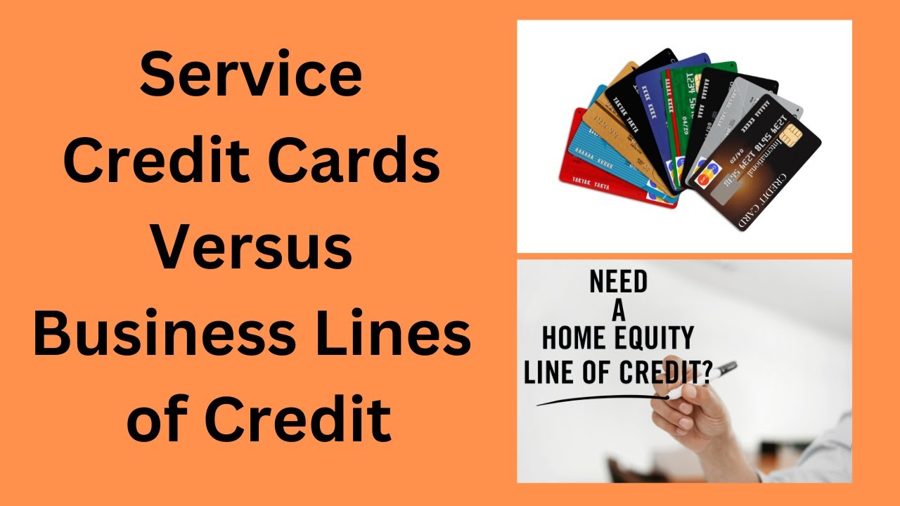 Service Credit Cards Versus Business Lines of Credit. #IanJackson - YouTube