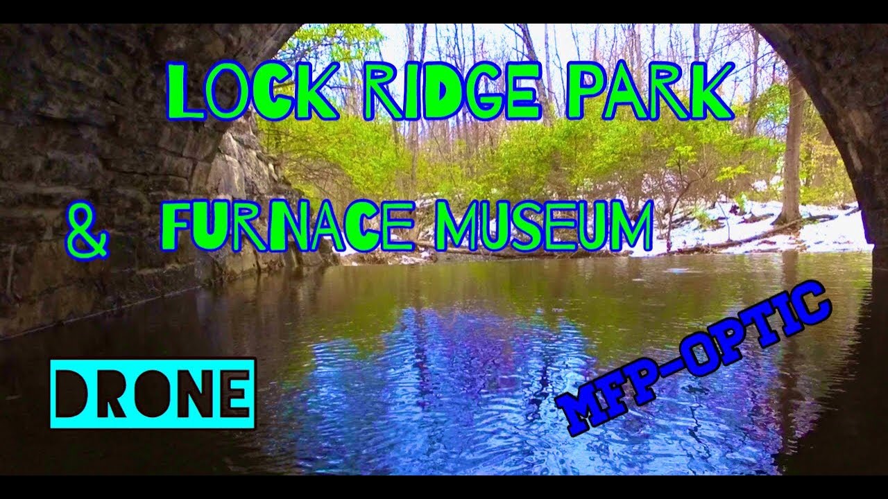 Lock Ridge Park & Furnace Museum - YouTube