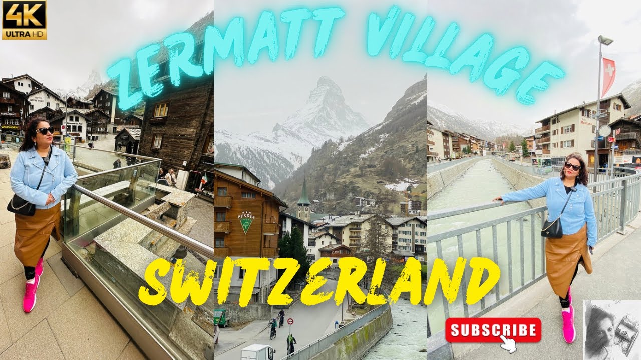 ZERMATT VILLAGE, SWITZERLAND | Most beautiful town in Switzerland ...